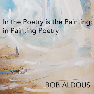 In the Poetry is the Painting: in Painting Poetry
